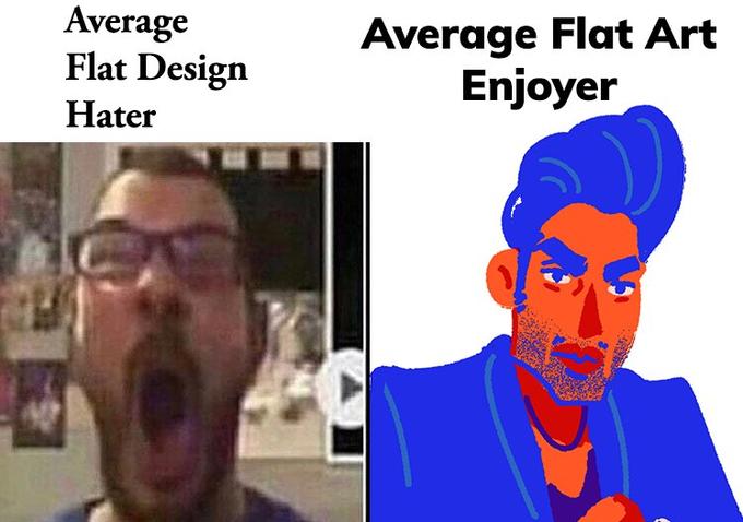 Flat arts is cool | Average Fan vs. Average Enjoyer | Know Your Meme