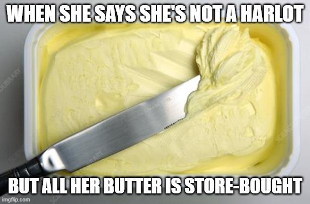 Butter Harlot | Surreal Memes | Know Your Meme