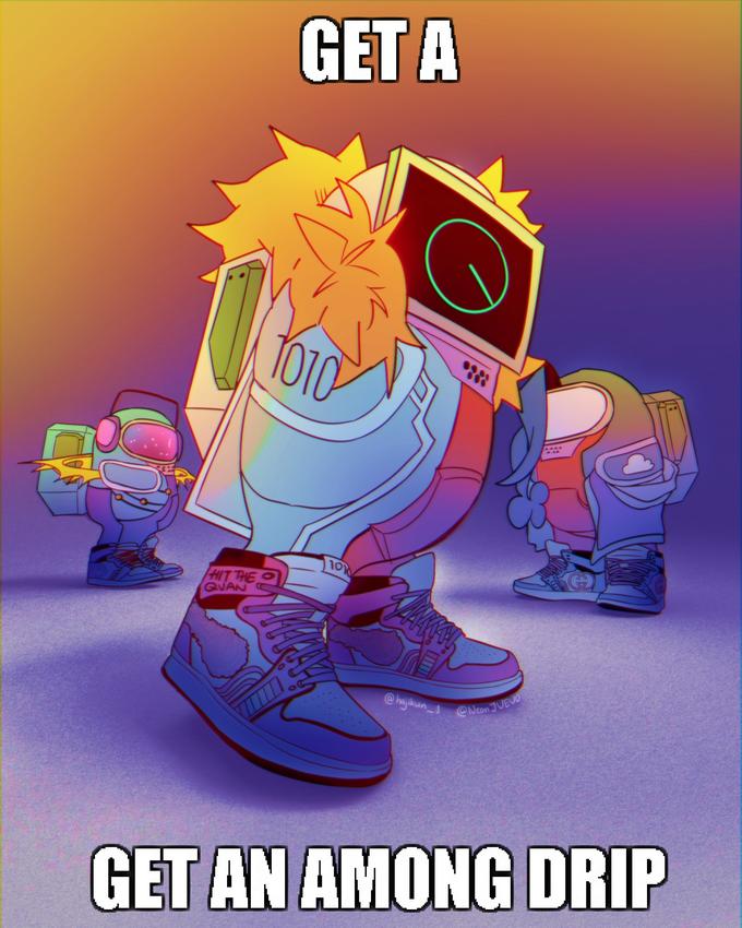 "Get an Among Drip" by @NeonJVEVO | Among Drip | Know Your Meme