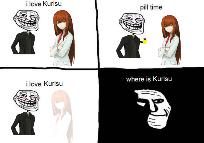 I Love My Wife Kurisu Makise I Love My Wife Pill Time Know Your Meme