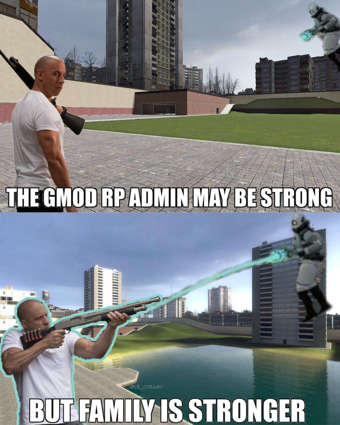 The Gmod RP Admin May Be Strong, But Family Is Stronger | Nothing Stronger Than Family | Know ...