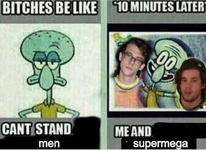 Me And Supermega 10 Minutes Later Me And The Bestie Know Your Meme