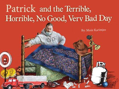 Patrick and the Terrible, Horrible, No Good, Very Bad Day (By Moiz ...
