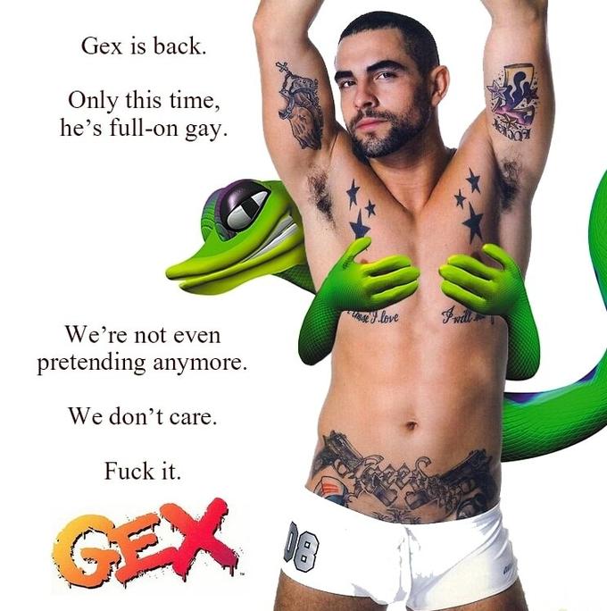 Gex Is Back, Only This Time He's Full-On Gay | Gex | Know Your Meme