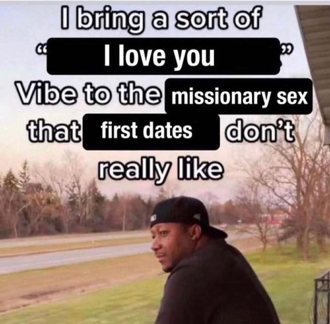 I Bring A Sort Of i Love You Vibe I Bring A Sort Of X Vibe To The Y 