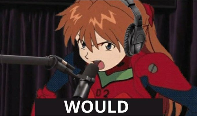 Asuka Would | "Would" Reaction Images | Know Your Meme