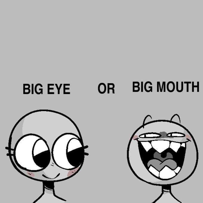 Big Eye or Big Mouth | Big Pant or Big Jakt | Know Your Meme