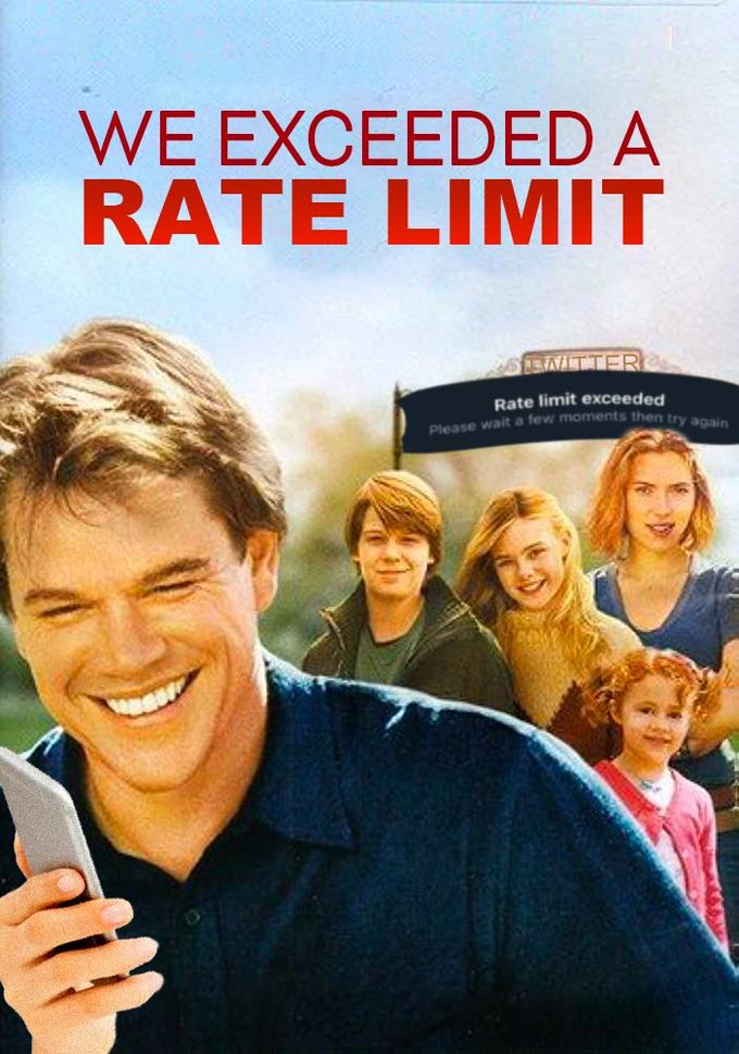 We Bought A Zoo | Twitter's View Rate Limit / "Rate Limit Exceeded" | Know Your Meme