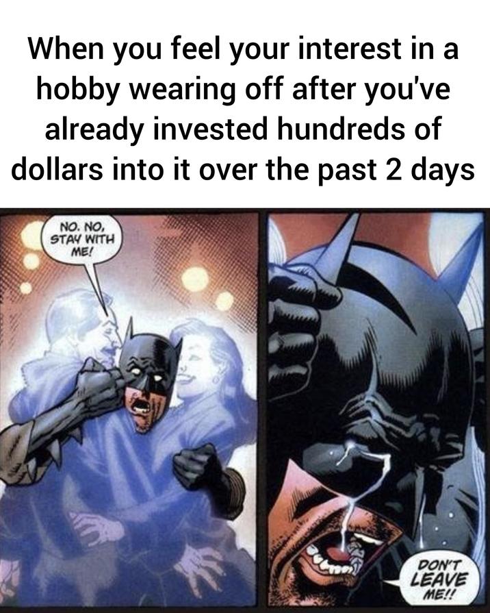 And Another Hobby Bites The Dust r memes Know Your Meme