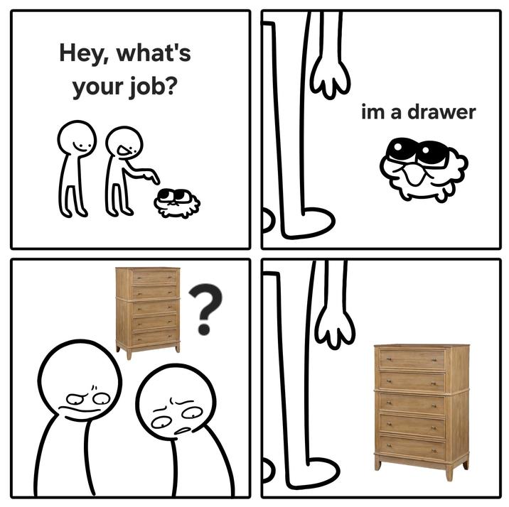 I'm a Drawer | Hey What's Ur Job | Know Your Meme