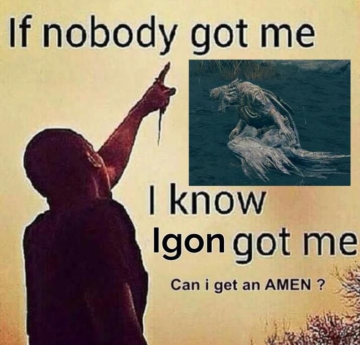 I know Igon Got Me | Igon (Elden Ring) | Know Your Meme