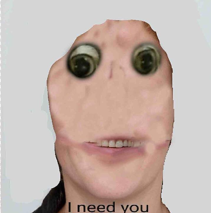 Original Image | I Need You | Know Your Meme