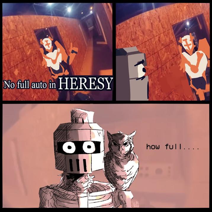 No Full Auto in Heresy | No Full Auto in Buildings | Know Your Meme