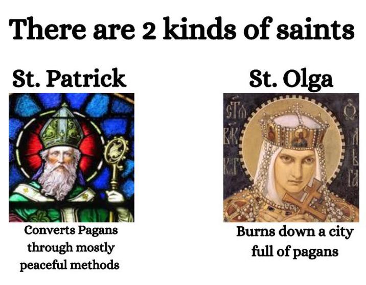 Two saints, two methods. St. Patrick Vs. St. Olga one uses words, the ...