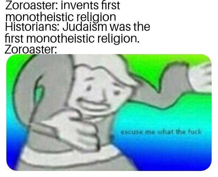 Hail Ahura Mazda | History Memes | Know Your Meme