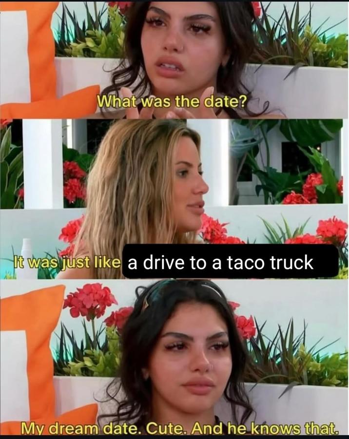 A Drive to a Taco Truck | My Dream Date. Cute. And He Knows That | Know ...