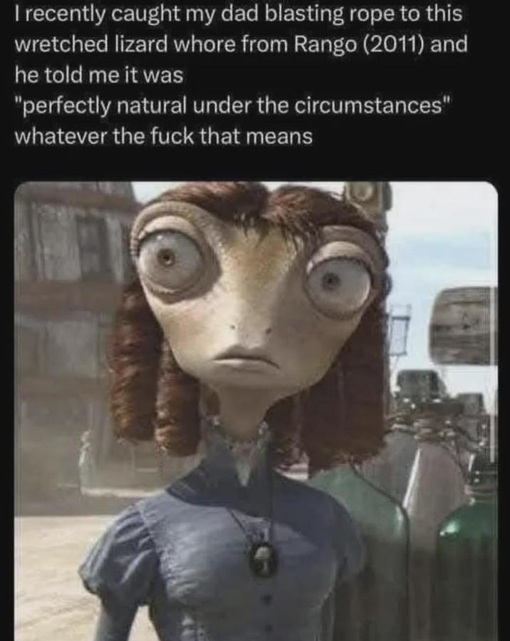 Rango is f------ amazing | /r/memes | Know Your Meme