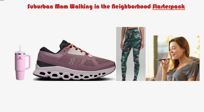 Suburban Mom walking in neighborhood starterpack | /r/starterpacks ...