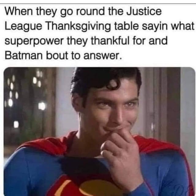Everyone’s saying flight, speed, and lasers… Batman’s just clenching ...