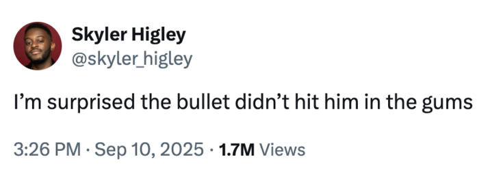 I’m surprised the bullet didn’t hit him in the gums | Charlie Kirk Shooting at Utah Valley ...