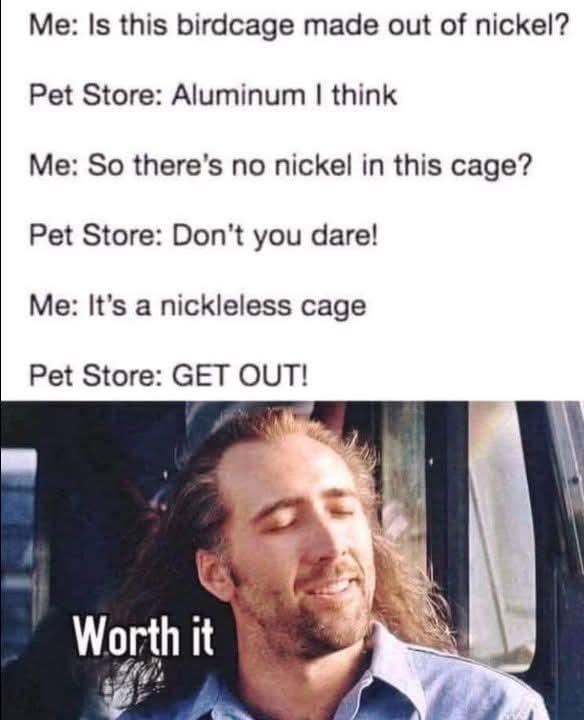 Does ur cage has nickel ?? | /r/memes | Know Your Meme