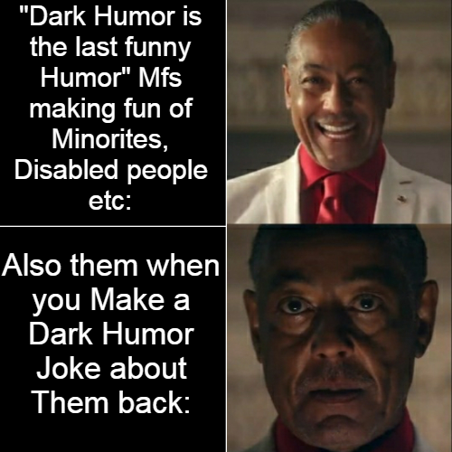 Dark Humor MFs When | Know Your Meme