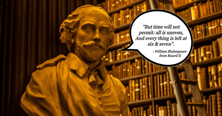 "But time will not permit: all is uneven, And everything is left at six ...