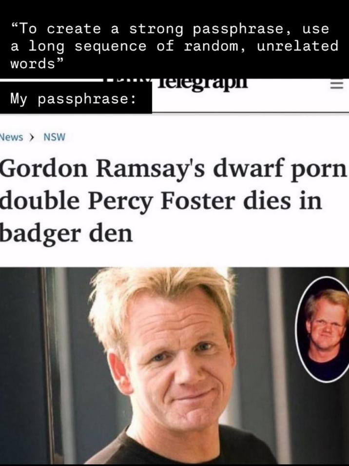 this is unironically a good passphrase | /r/dankmemes | Know Your Meme