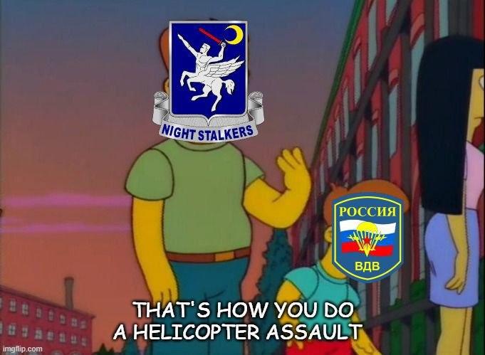 That’s how you do a helicopter assault | Know Your Meme