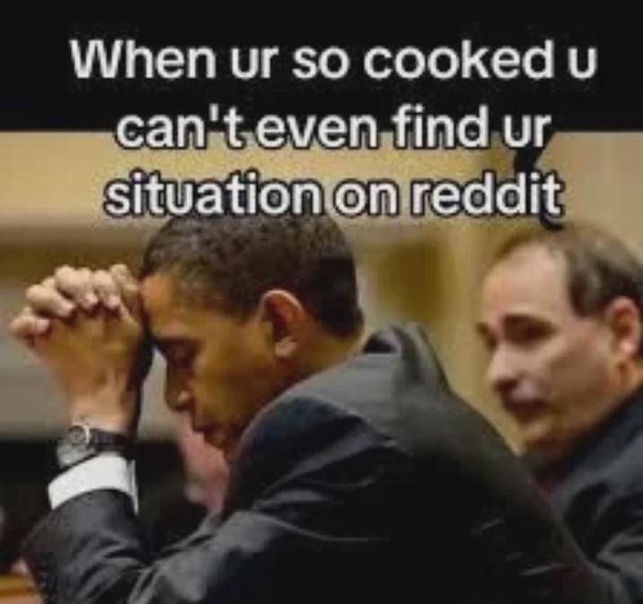 Im cooked.... | /r/memes | Know Your Meme