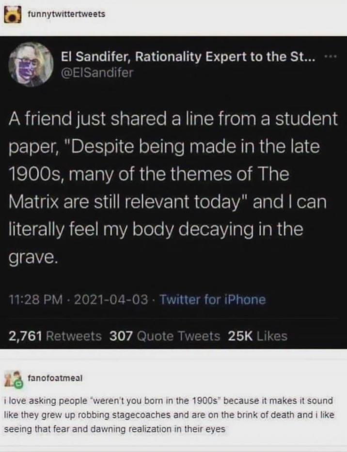 The 1900s | /r/technicallythetruth / Technically The Truth | Know Your Meme