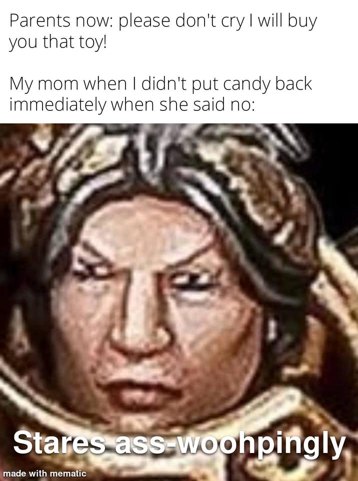 She does the same face when I tell her I bought Warhammer that month ...