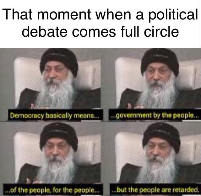 Sad truth | But The People Are Retarded | Know Your Meme