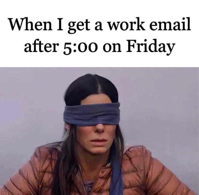 25 Memes To Take You Into The Weekend | Know Your Meme