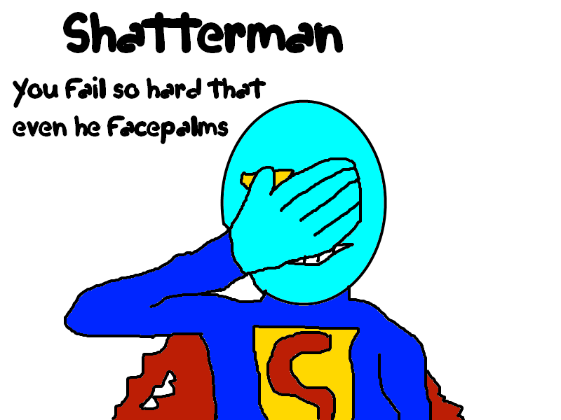 [Image - 69679] | Shatterman | Know Your Meme