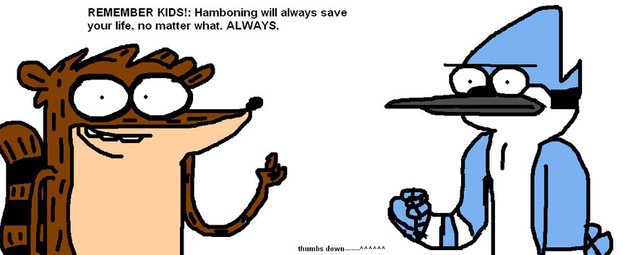 Rigby Regular Show Hamboning