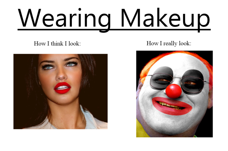 Makeup What You Think You Look Like Vs What You Actually Look Like Makeup What You Think You Look Like Vs What You Actually Look Like