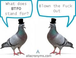[Image - 860987] | Blown the Fuck Out (BTFO) | Know Your Meme