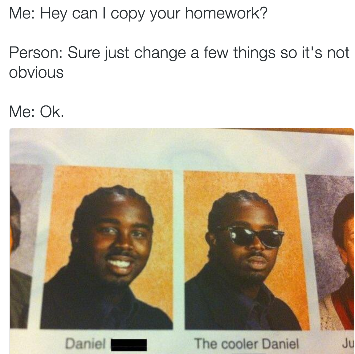 Daniel Vs Cooler Daniel Can I Copy Your Homework Know Your Meme