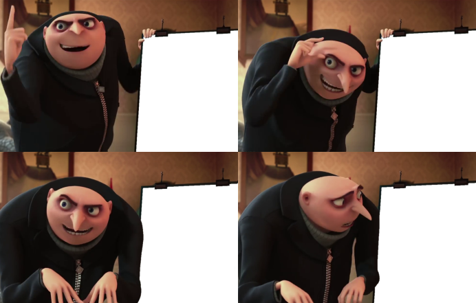 Gru Meme Template