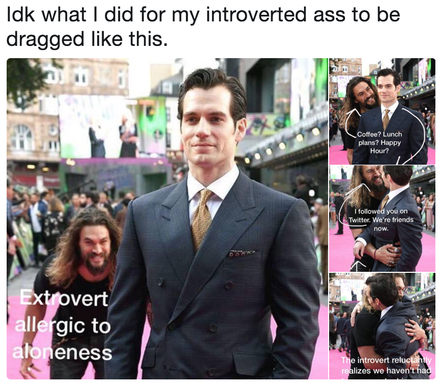Idk What I Did For My Introverted Ass To Be Dragged Like This Jason 