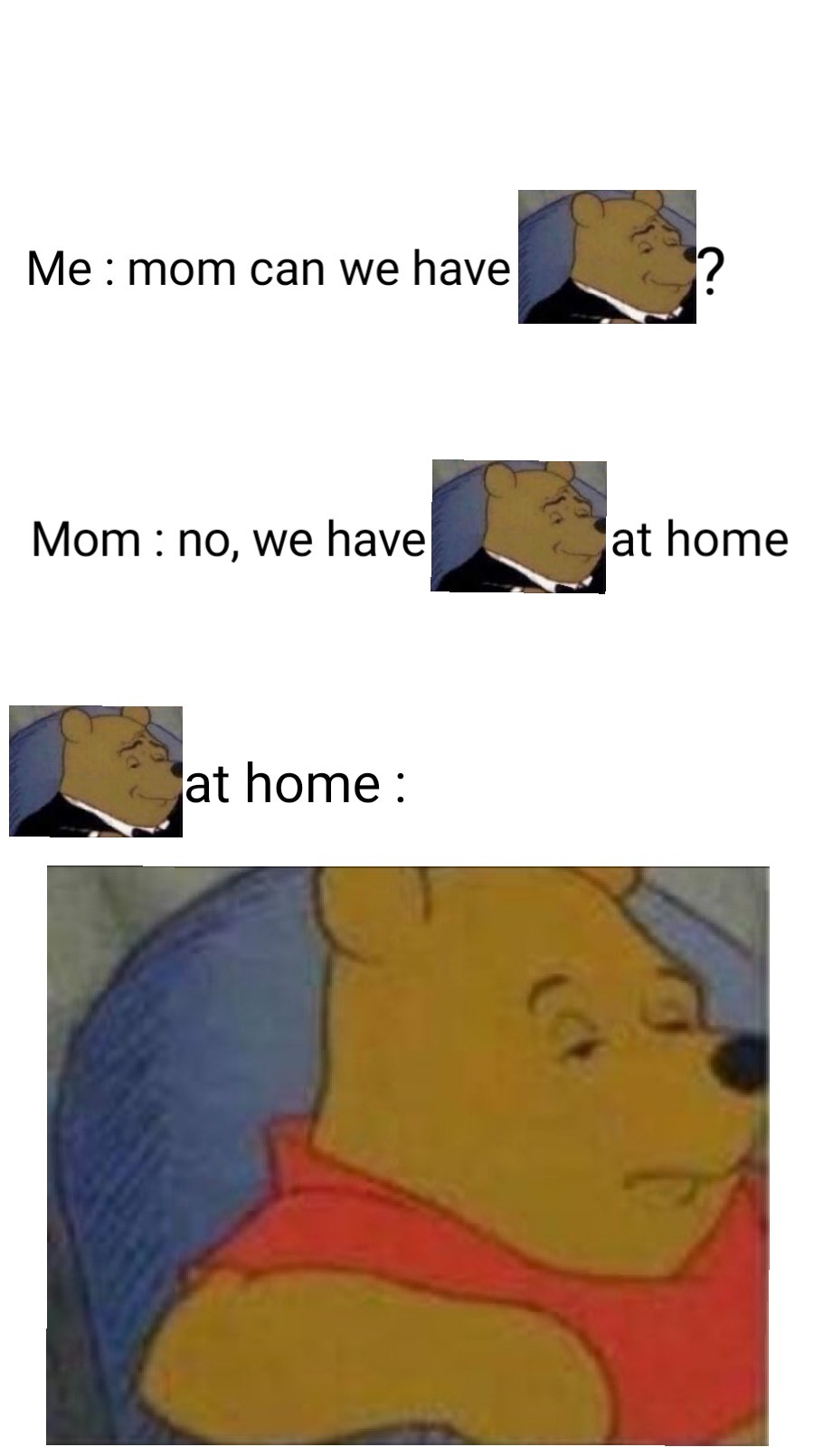 Smh Mom We Have Food At Home Know Your Meme