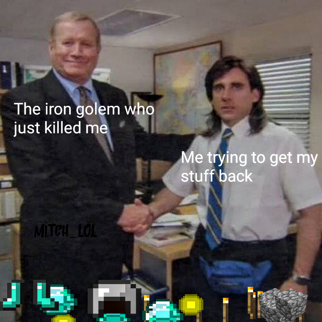 It really do be like that | /r/MinecraftMemes | Minecraft | Know Your Meme