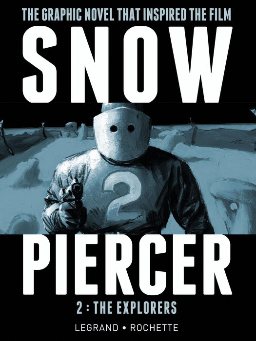 Snowpiercer: The Explorers Cover (Penguin Random House) | Snowpiercer ...
