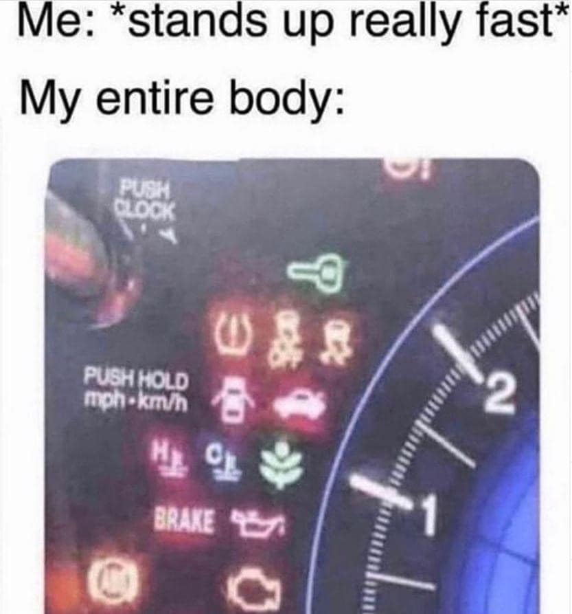 Standing Up Too Fast Know Your Meme Standing Up Too Fast Know Your Meme