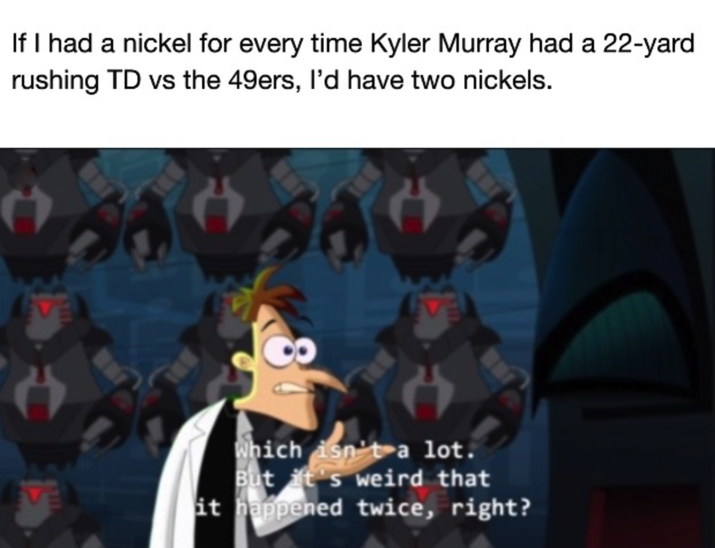 Like From The Exact Same Spot Too Dr Doofenshmirtz If I Had A 