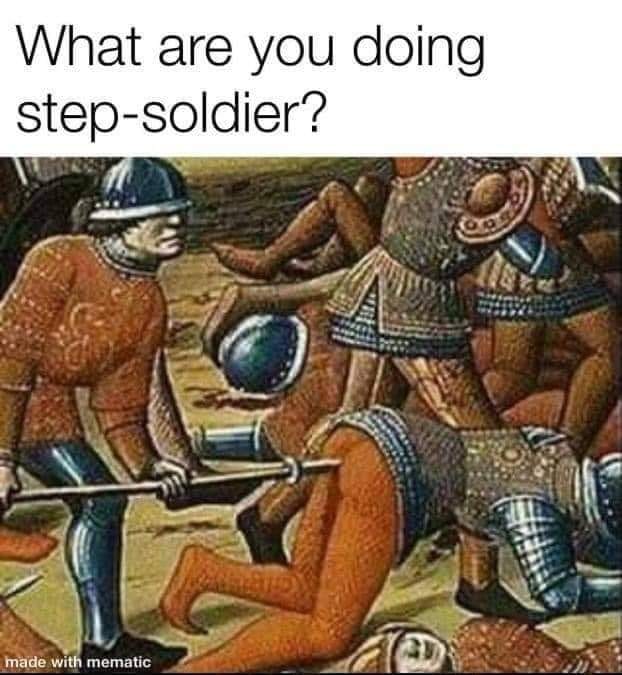 Step Soldier No What Are You Doing Step Bro Know Your Meme