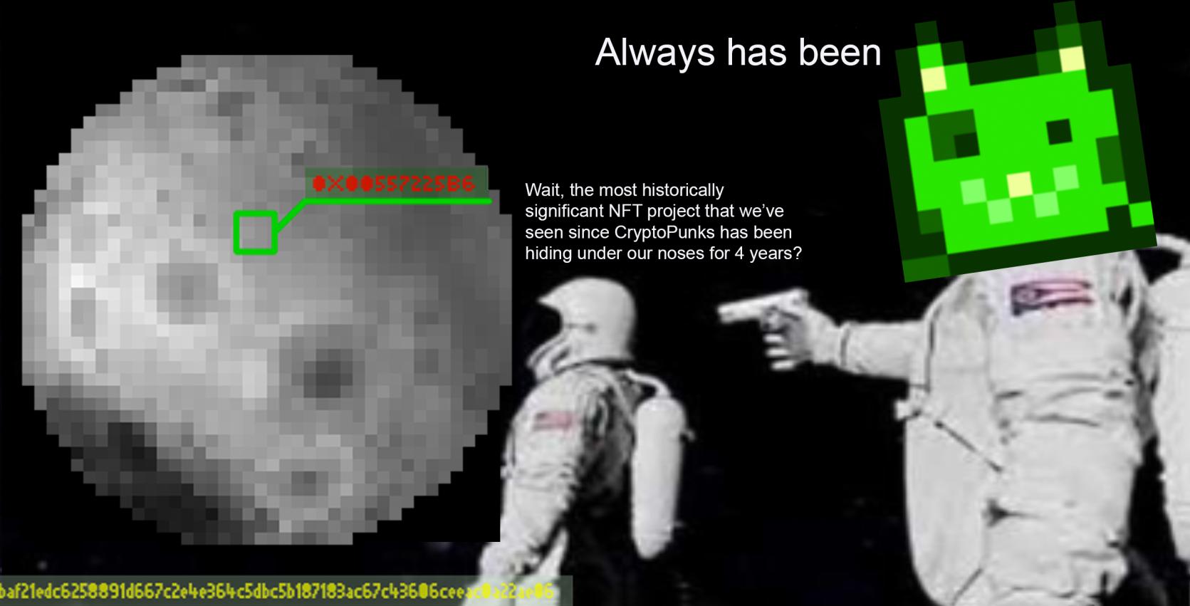 Always has been | MoonCatRescue | Know Your Meme