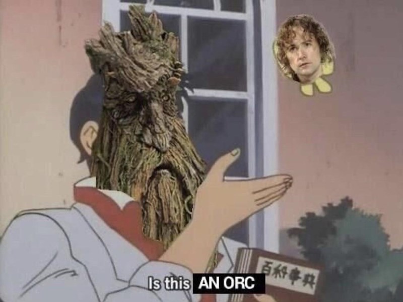 Ents are slow | Is This a Pigeon? | Know Your Meme