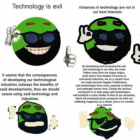 technology is evil anprim increasingly verbose anti-tech polcompball ...